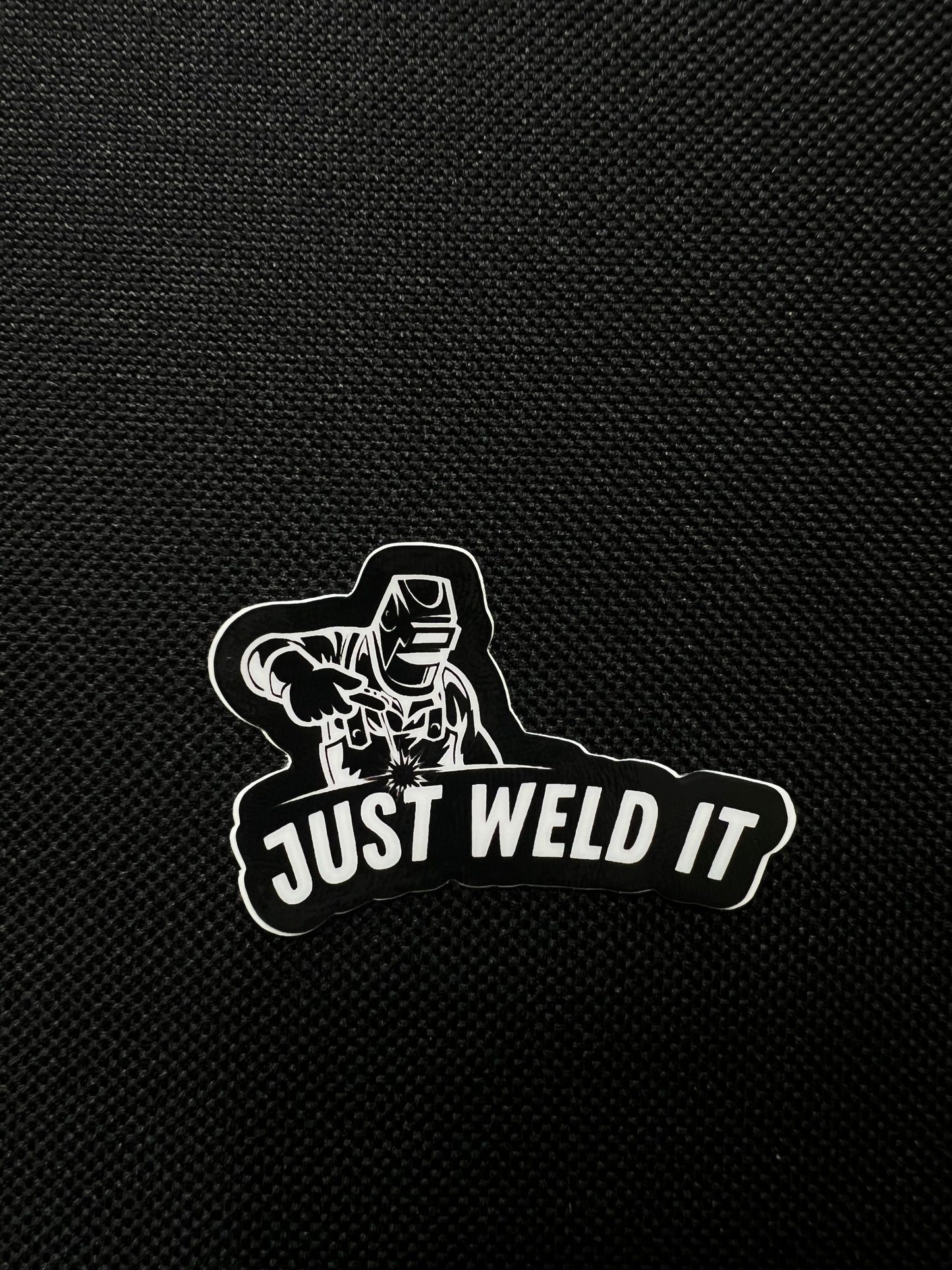 Just Weld It Sticker – TriArc Welding And Supply
